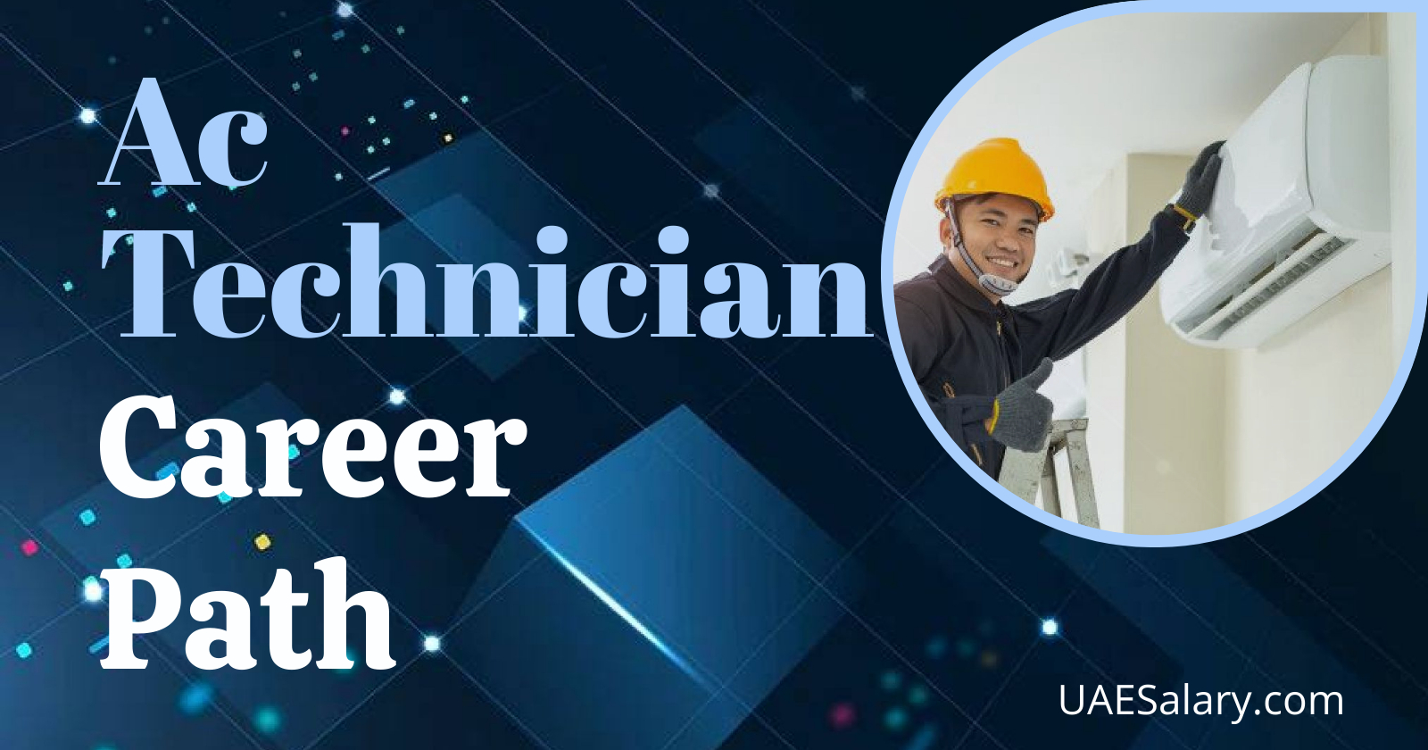 AC Technician Career Path: Opportunities and Progression