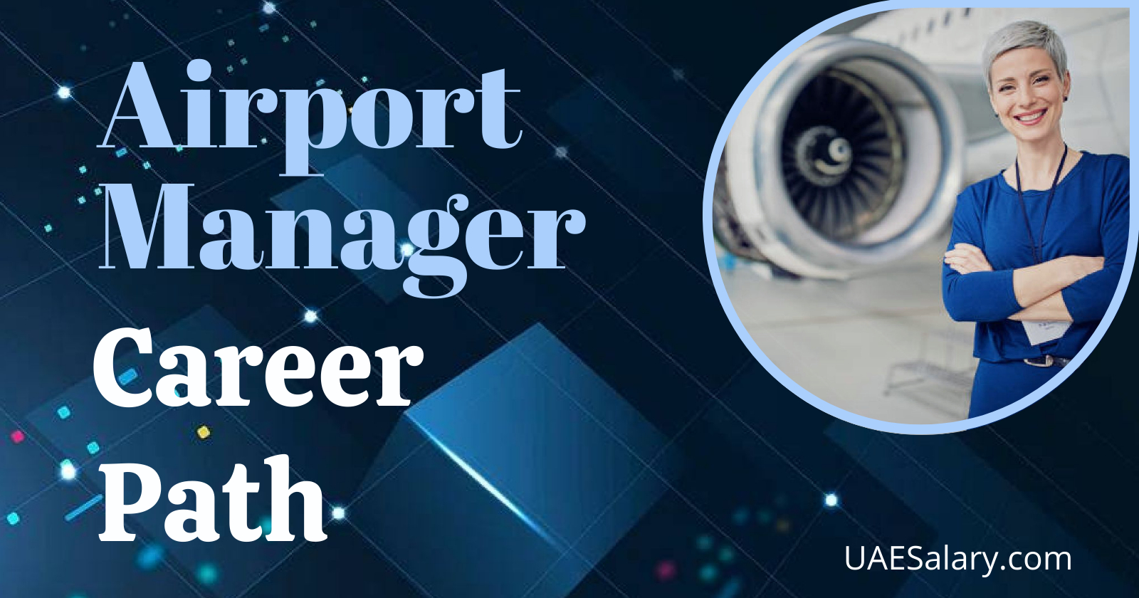 Airport Manager Career Path: Opportunities and Progression
