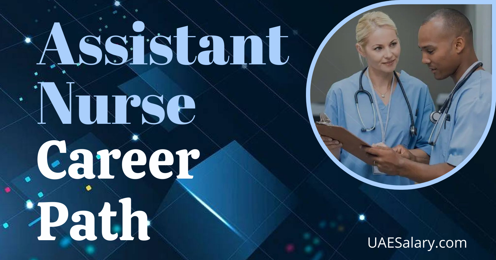 Assistant Nurse Career Path: Opportunities and Progression