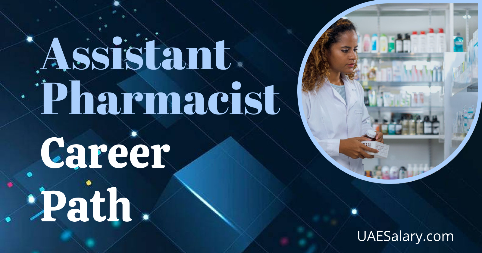 Assistant Pharmacist Career Path: Opportunities and Progression