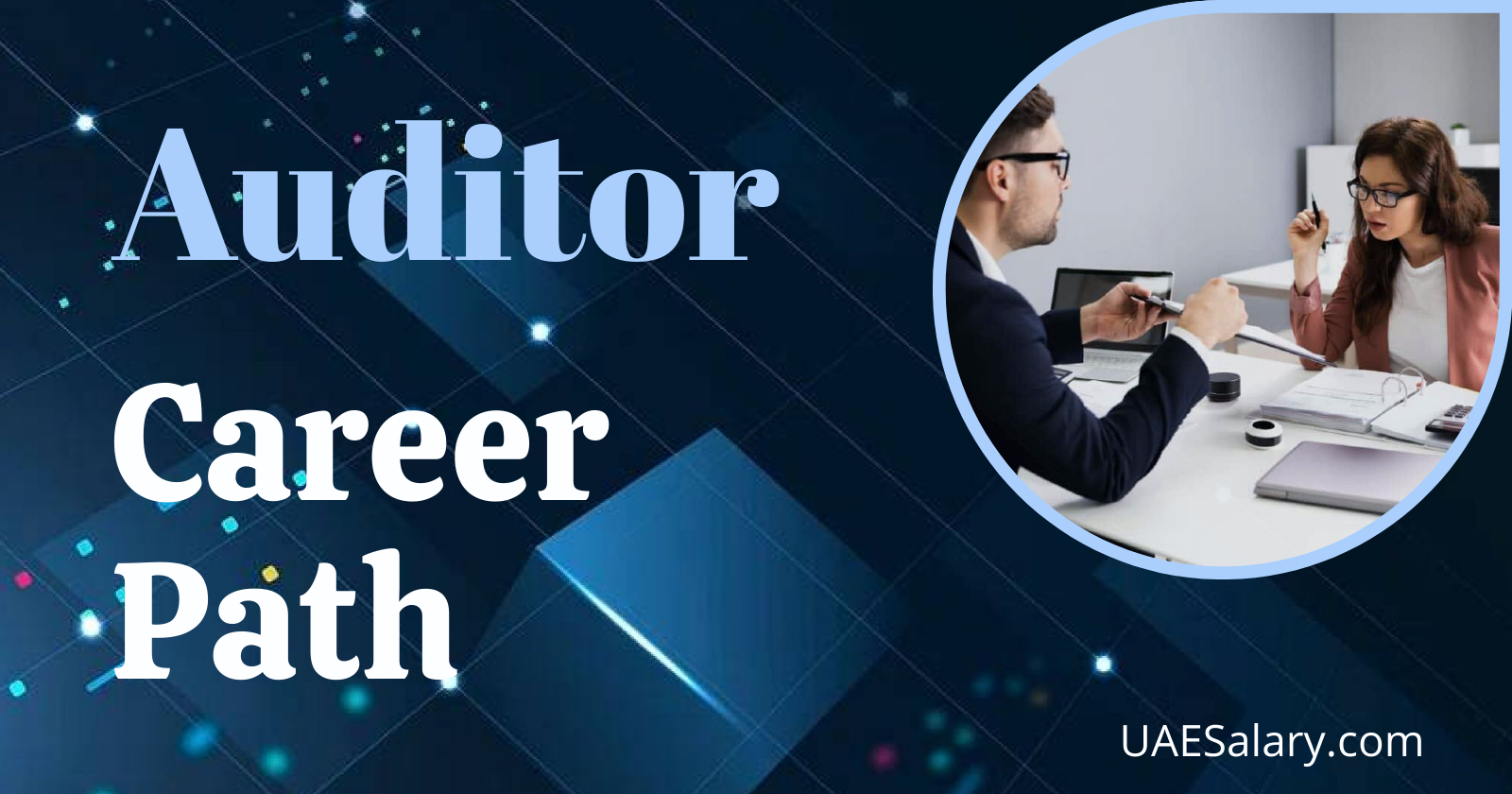 Auditor Career Path: Opportunities and Progression