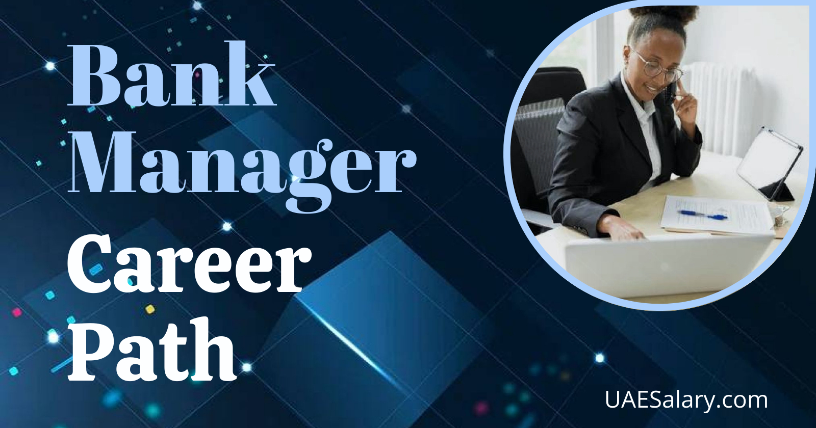Bank Manager Career Path: Opportunities and Progression