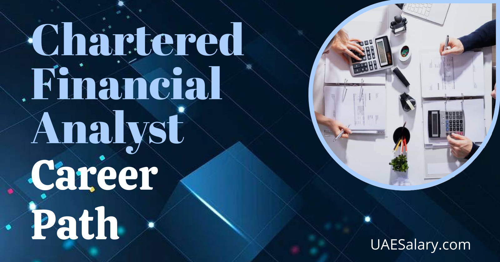 Chartered Financial Analyst Career Path: Opportunities and Progression