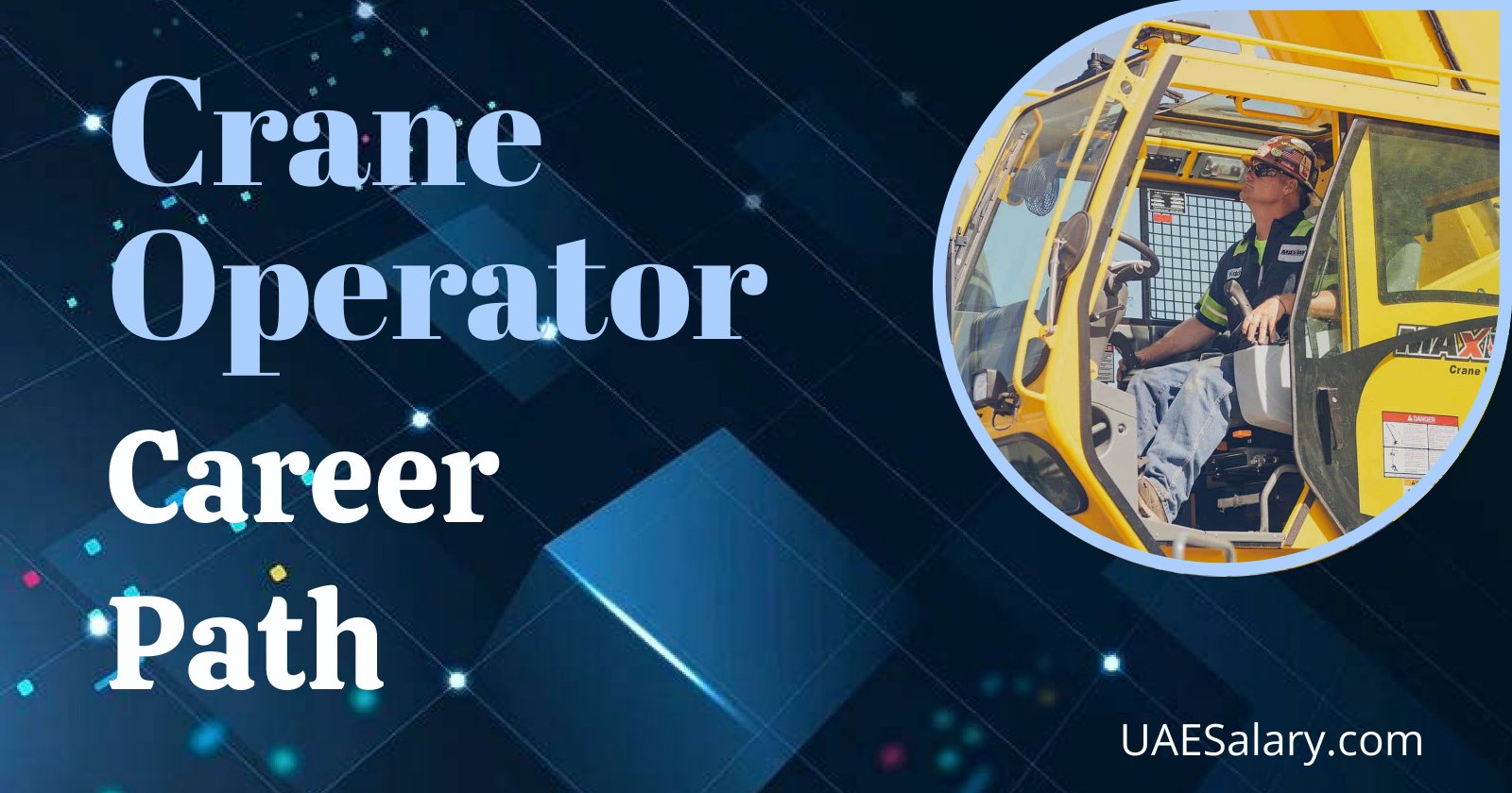 Crane Operator Career Path: Opportunities and Progression