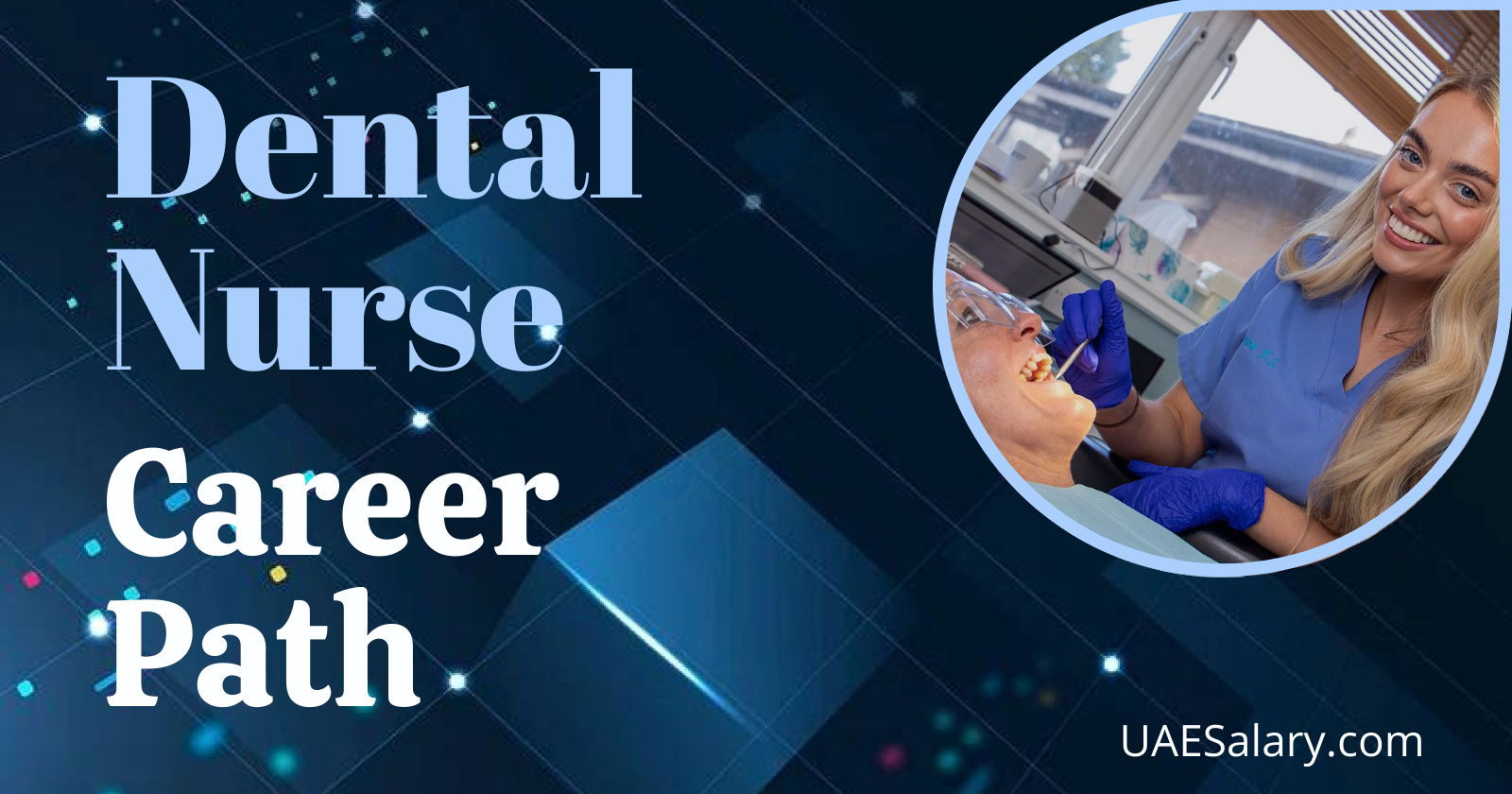 Dental Nurse Career Path: Opportunities and Progression