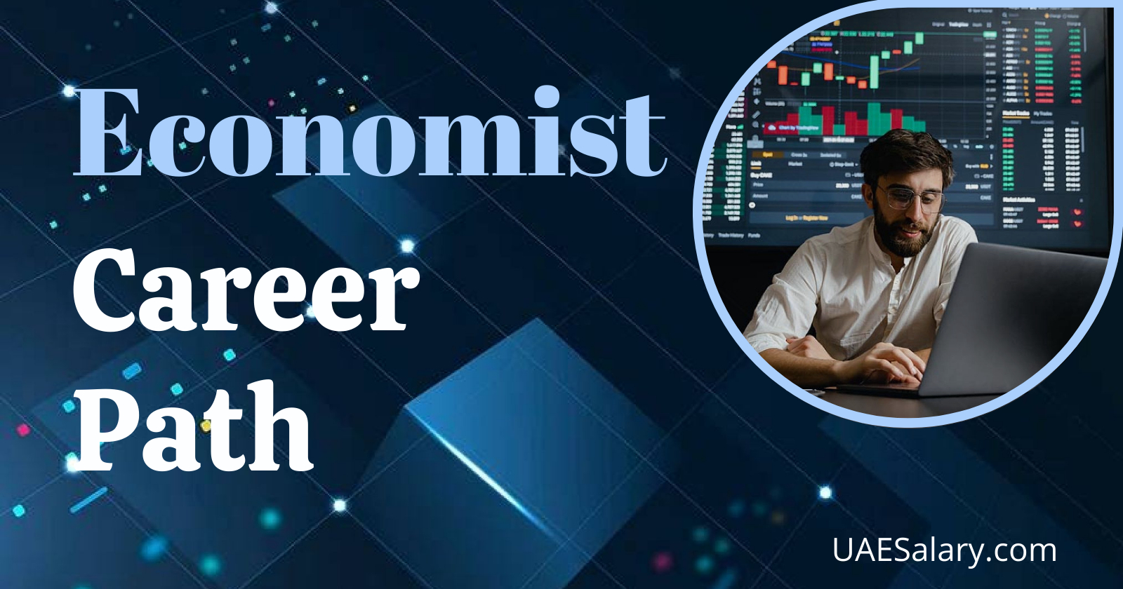 Economist Career Path: Opportunities and Progression