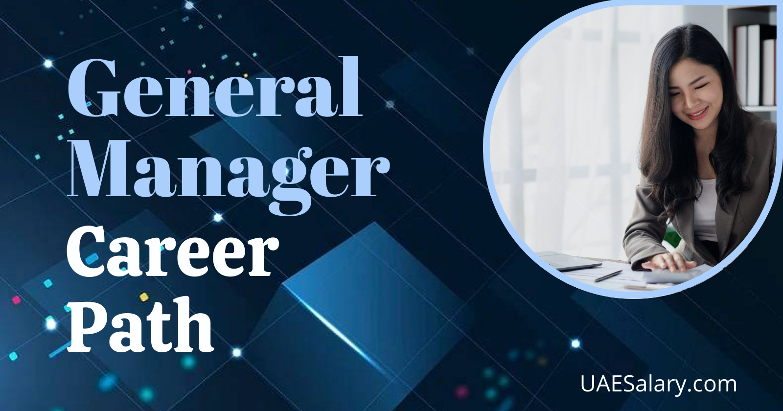General Manager Career Path: Opportunities and Progression
