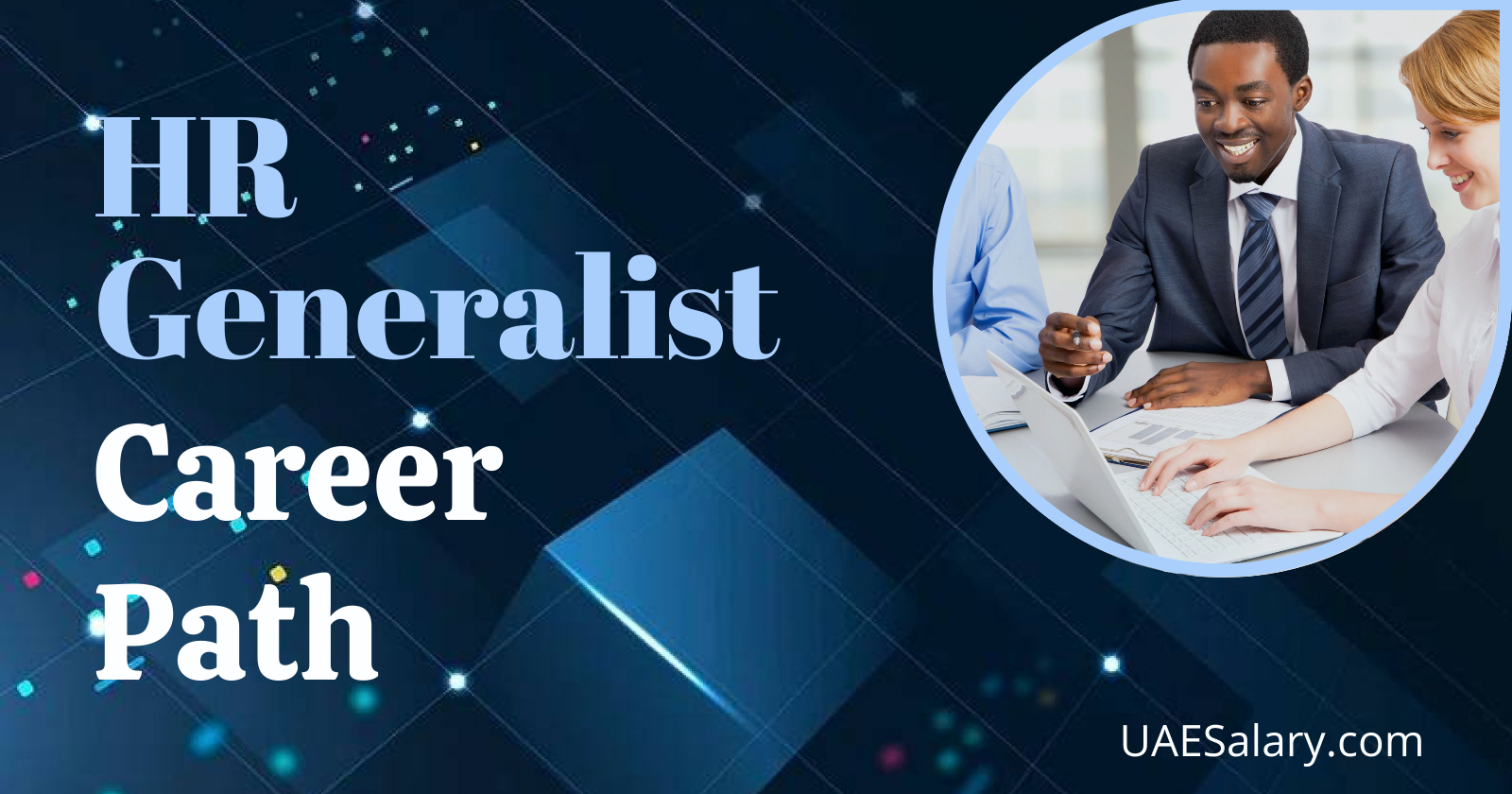HR Generalist Career Path: Opportunities and Progression