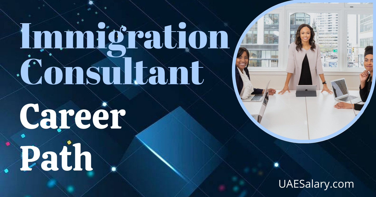 Immigration Consultant Career Path: Opportunities and Progression