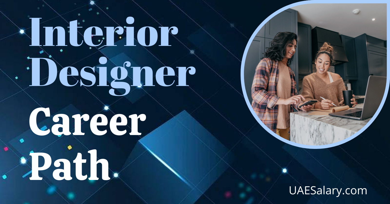 Interior Designer Career Path: Opportunities and Progression