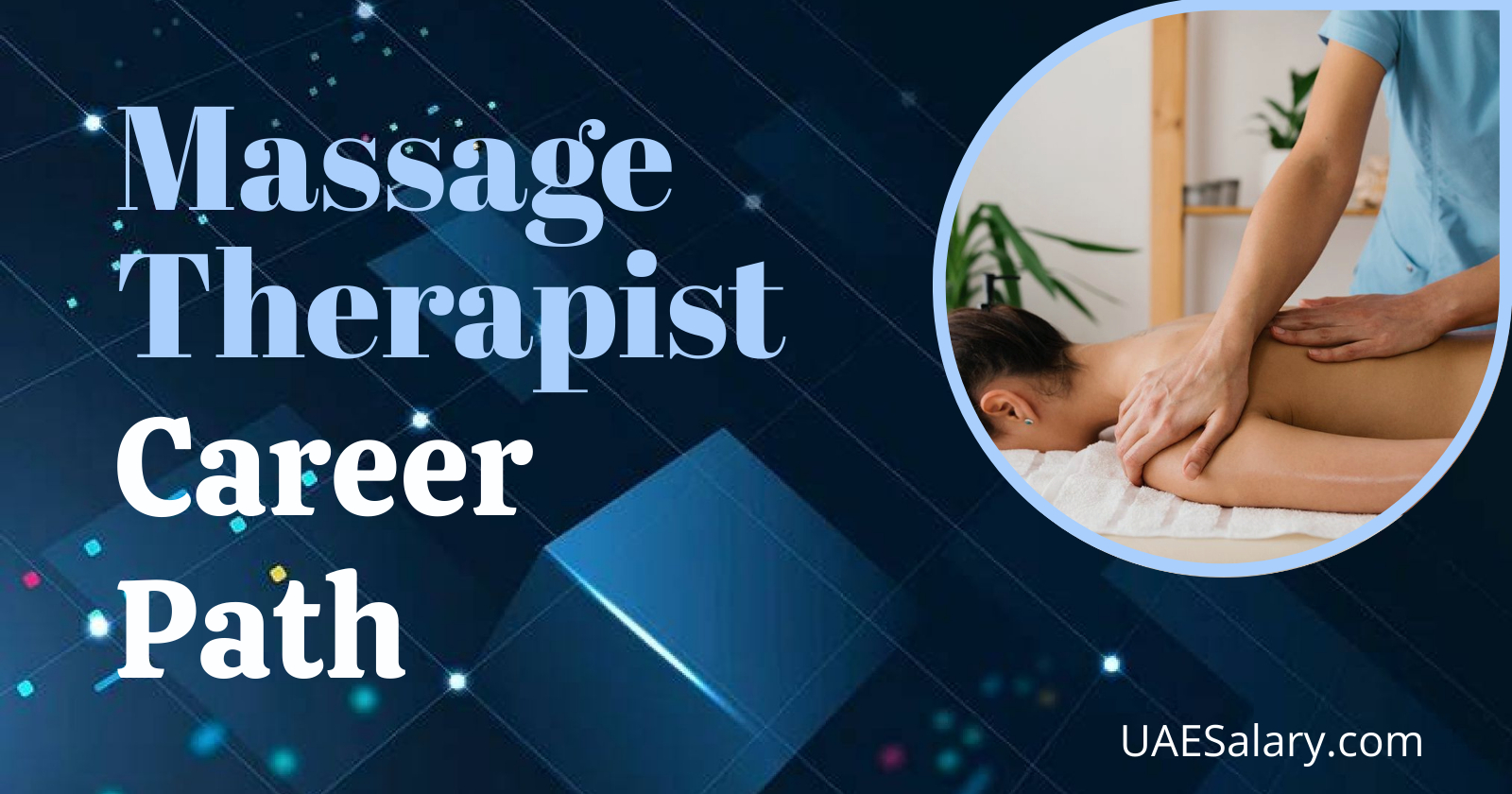 Massage Therapist Career Path: Opportunities and Progression