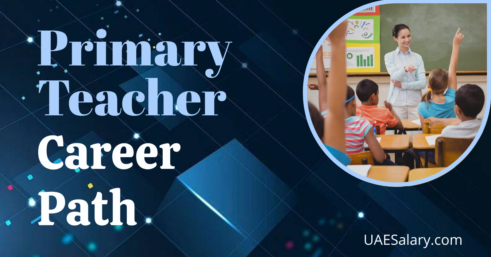 Primary Teacher Career Path: Opportunities and Progression