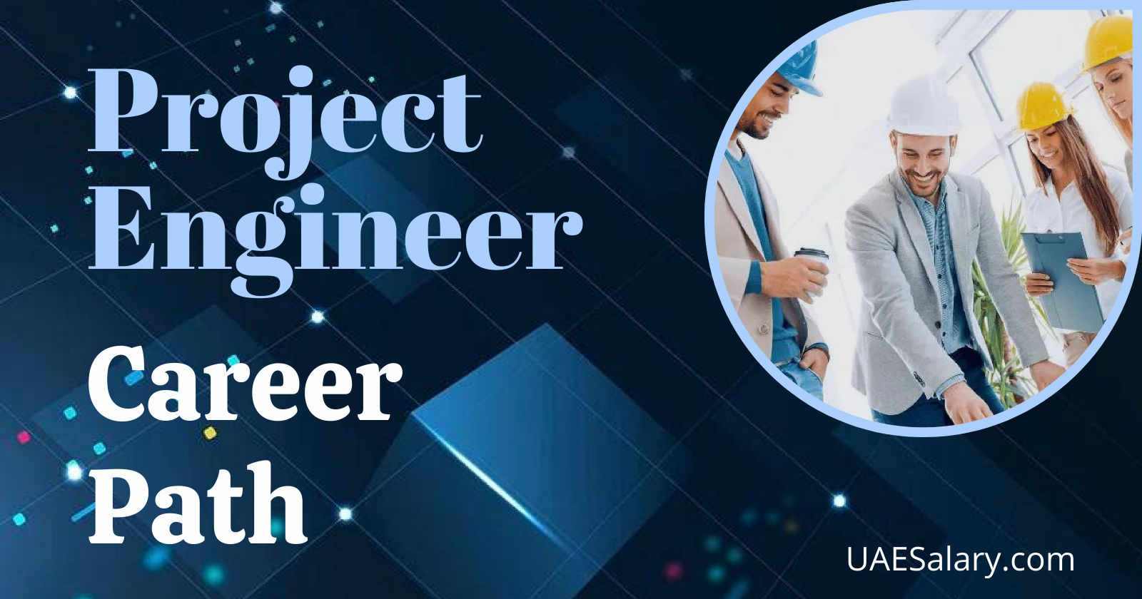 Project Engineer Career Path Opportunities And Progression project-engineer-career-path-opportunities-and-progression
