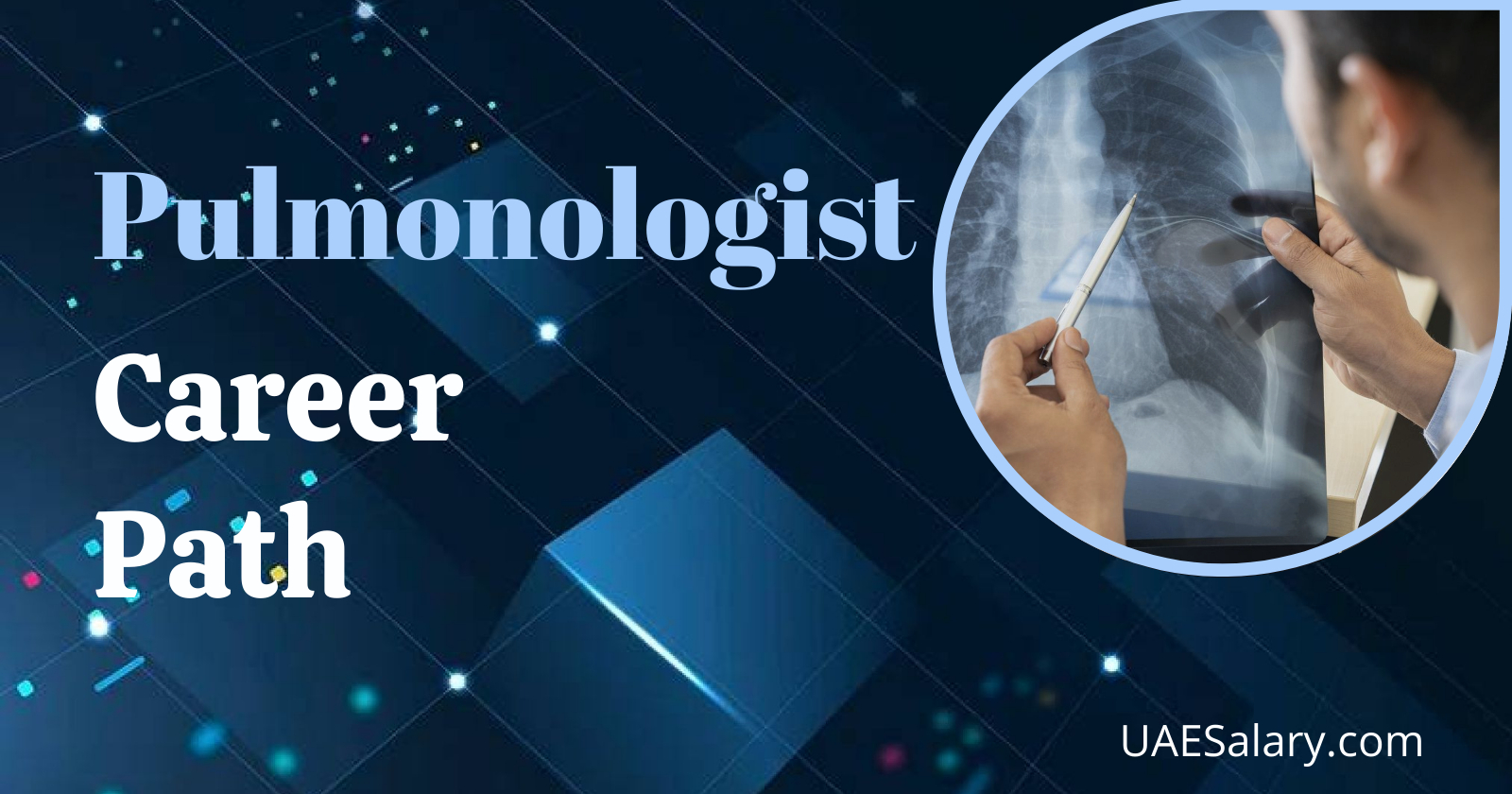 Pulmonologist Career Path: Opportunities and Progression