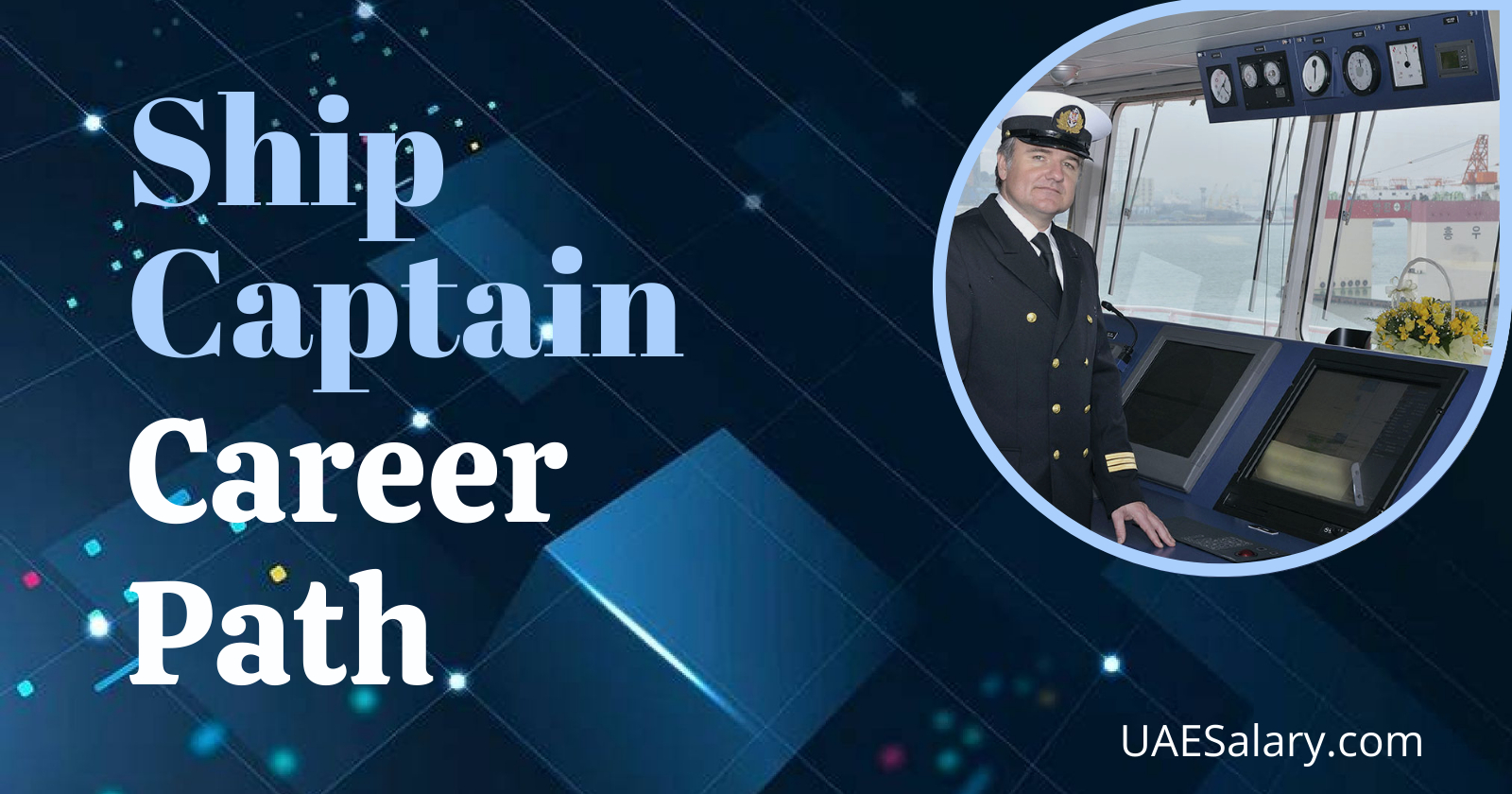 Ship Captain Career Path: Opportunities and Progression