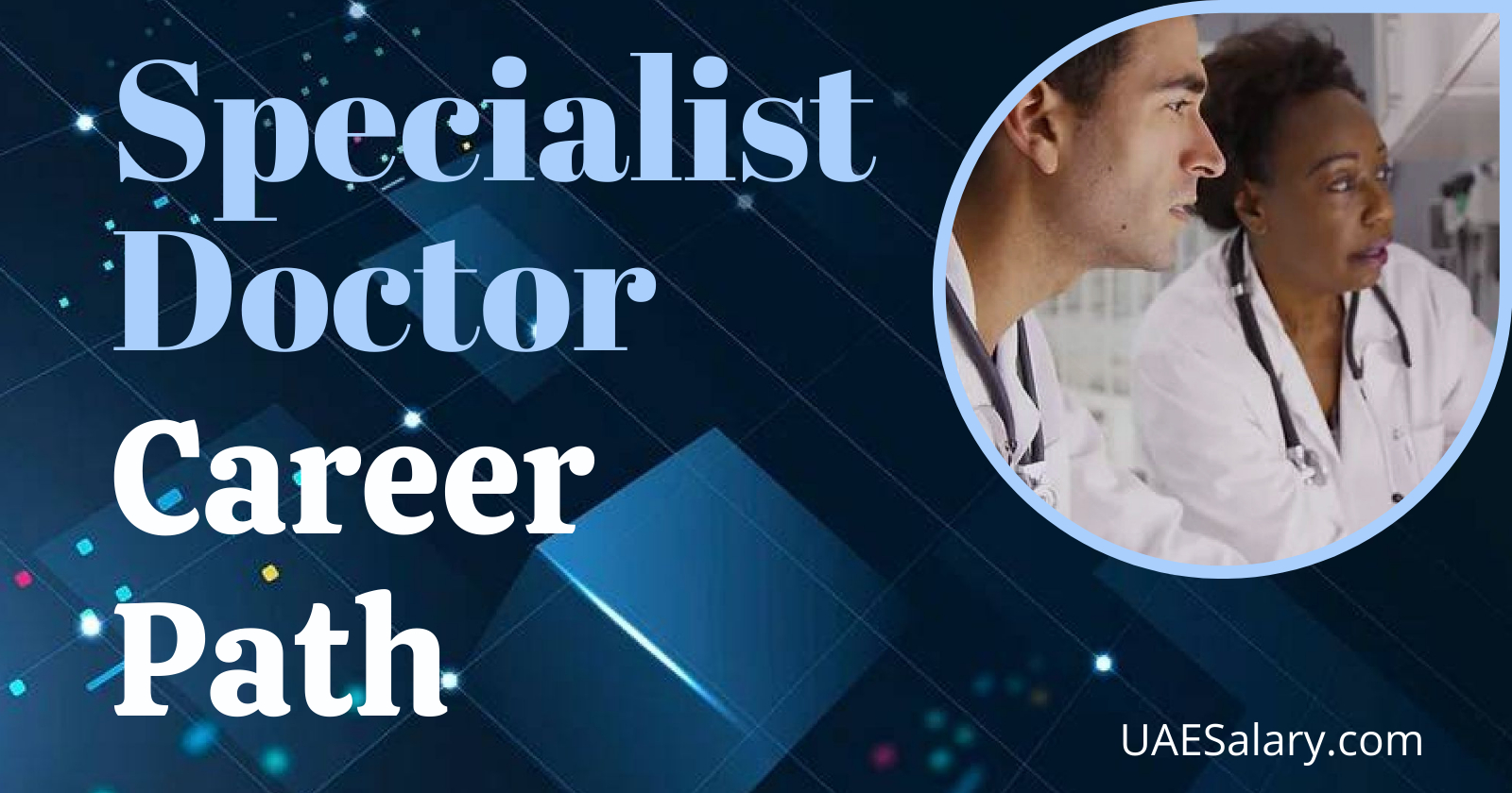 Specialist Doctor Career Path: Opportunities and Progression