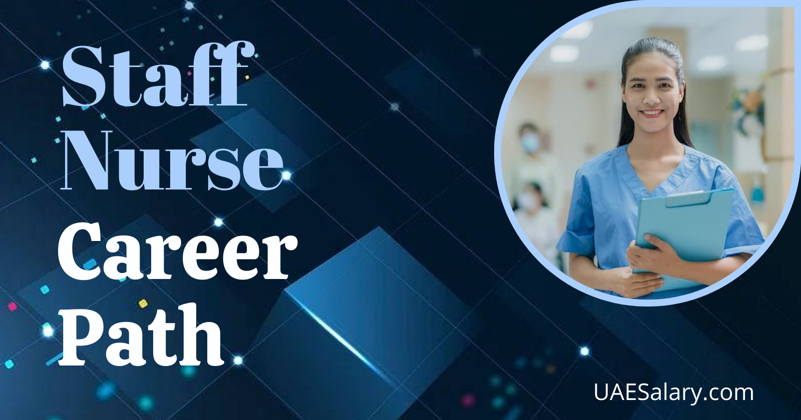 Staff Nurse Career Path: Opportunities and Progression