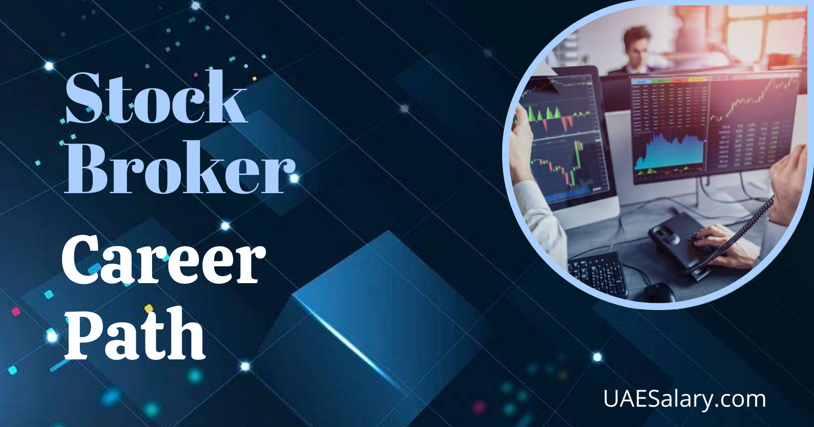 Stock Broker Career Path: Opportunities and Progression