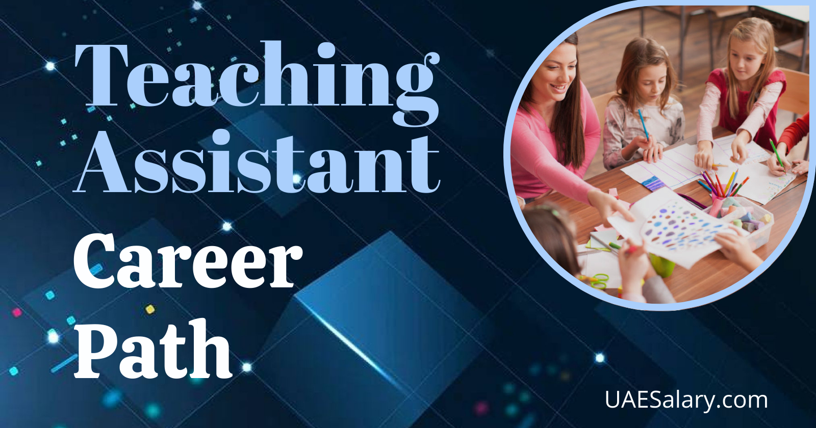 Teaching Assistant Career Path: Opportunities and Progression