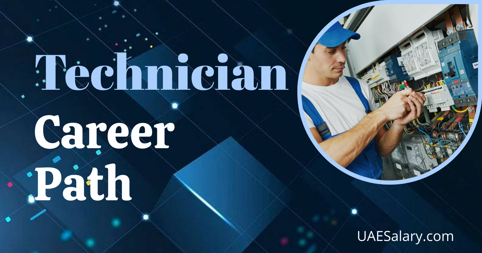 Technician Career Path: Opportunities and Progression