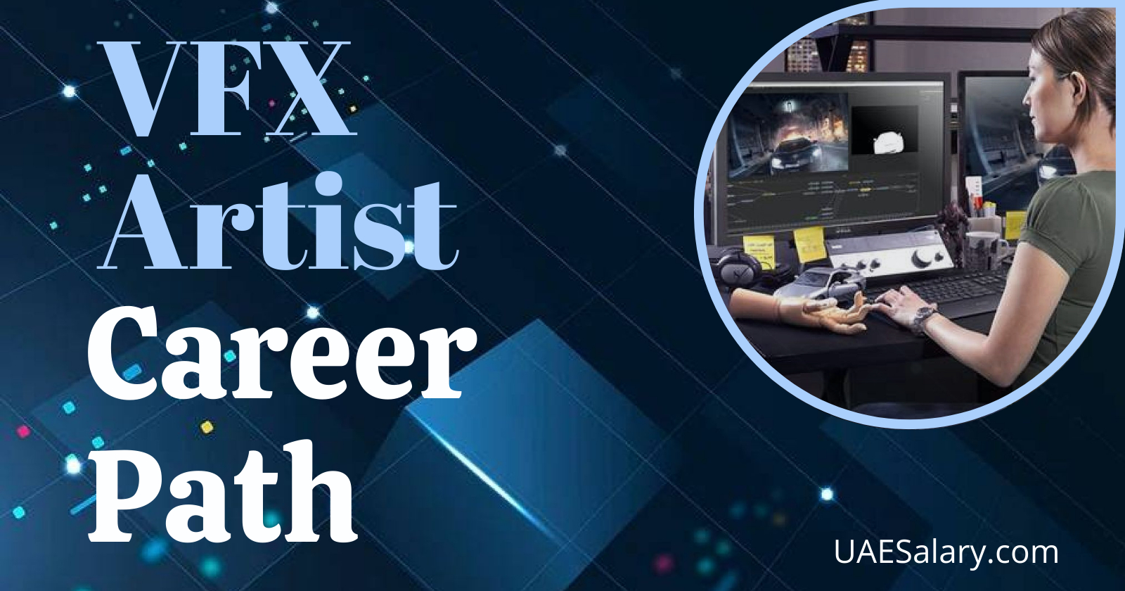 VFX Artist Career Path: Opportunities and Progression