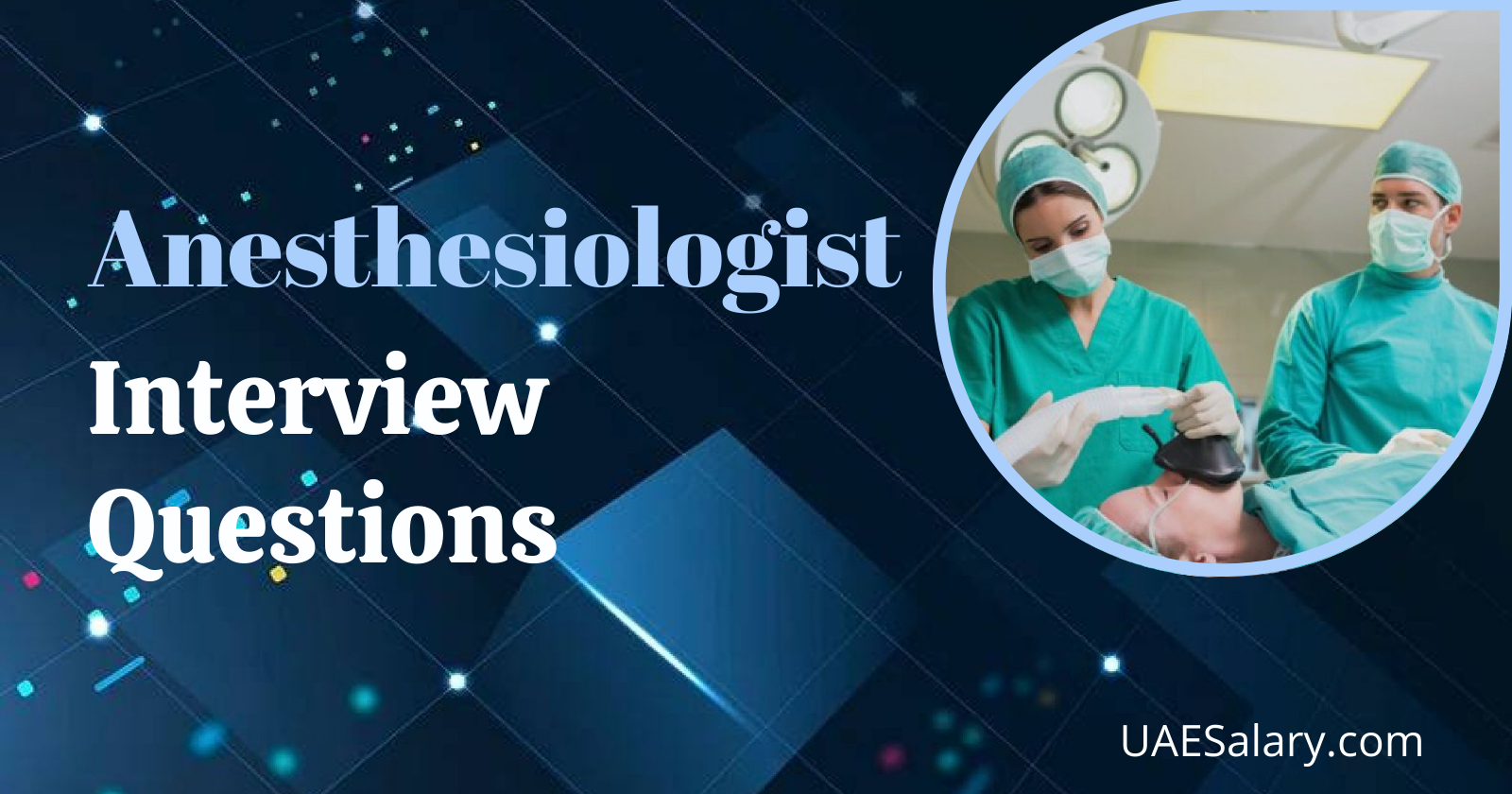 Anesthesiologist Interview Questions with Sample Answers