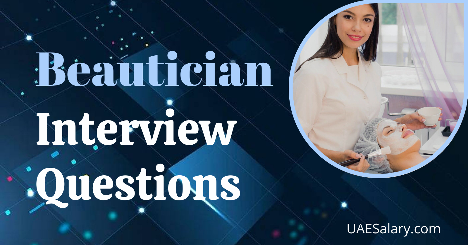 Beautician Interview Questions with Sample Answers
