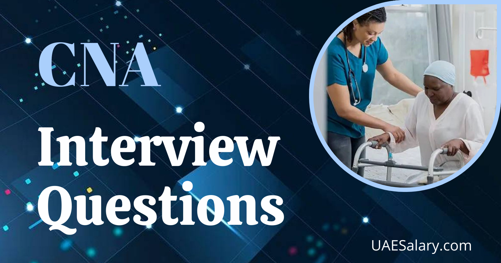 CNA Interview Questions with Sample Answers