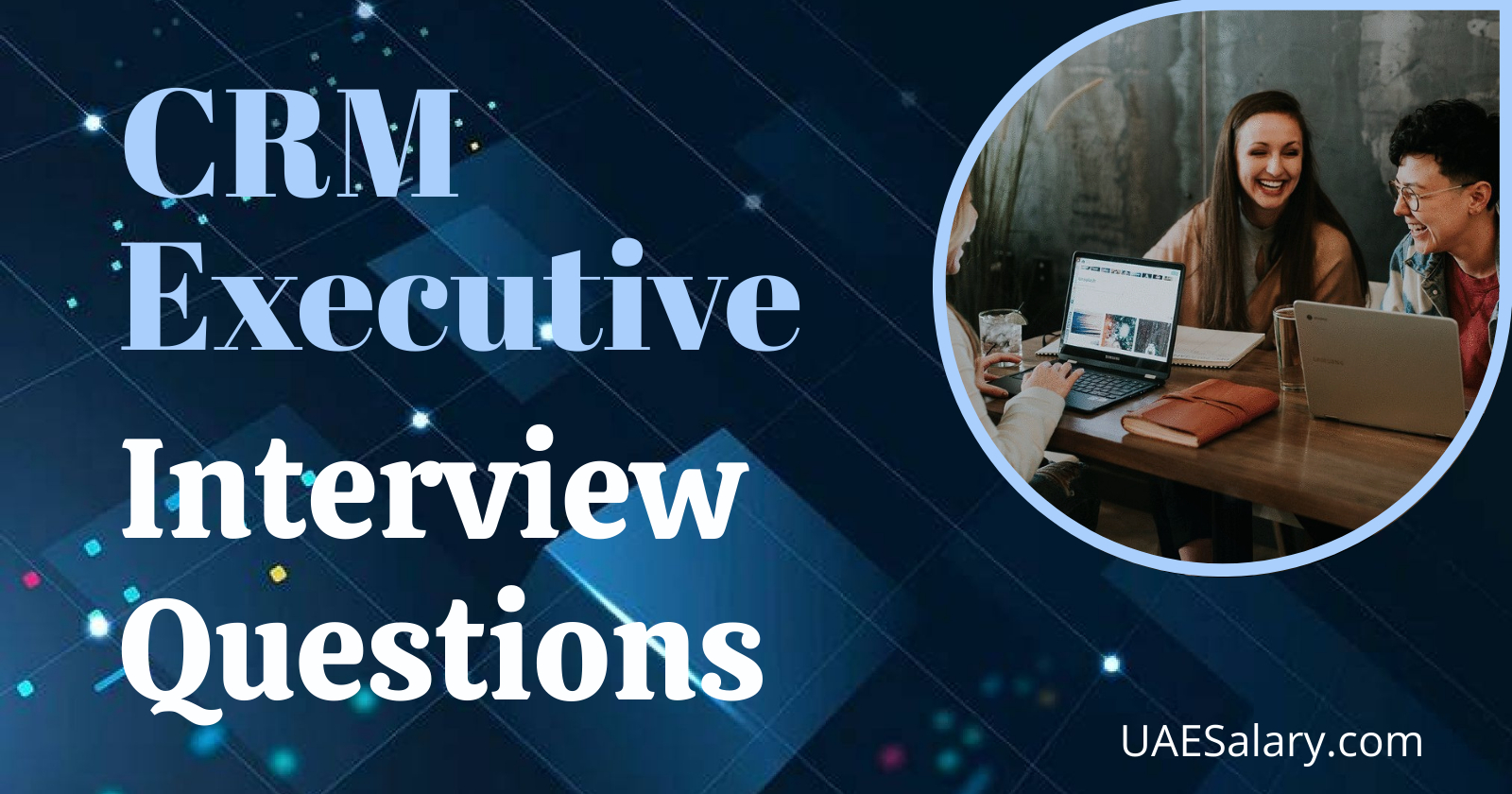 CRM Executive Interview Questions with Sample Answers