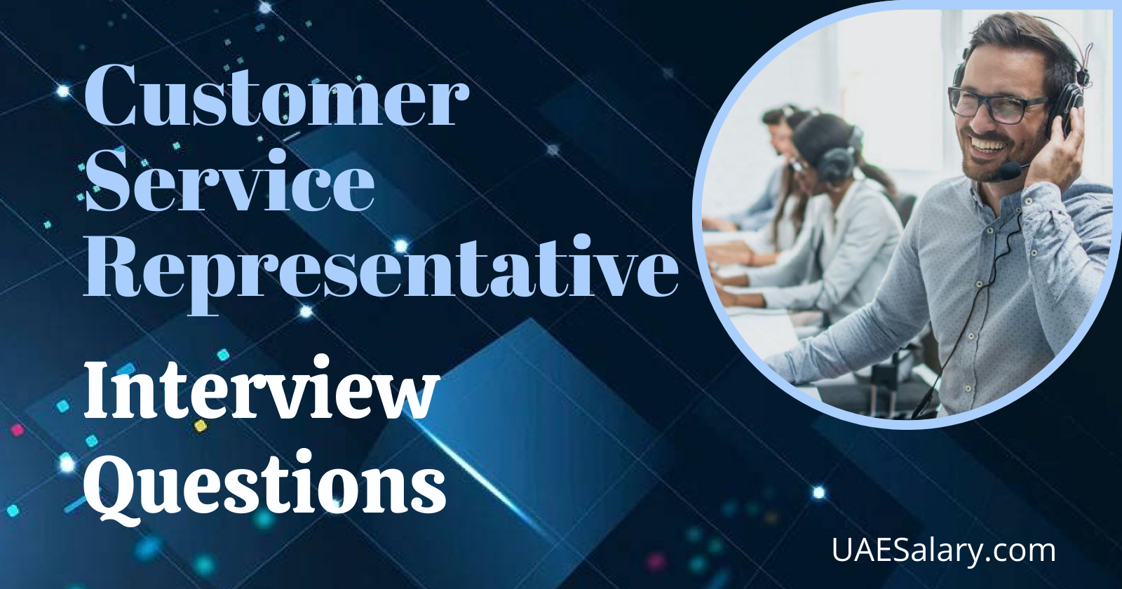 Customer Service Representative Interview Questions with Sample Answers