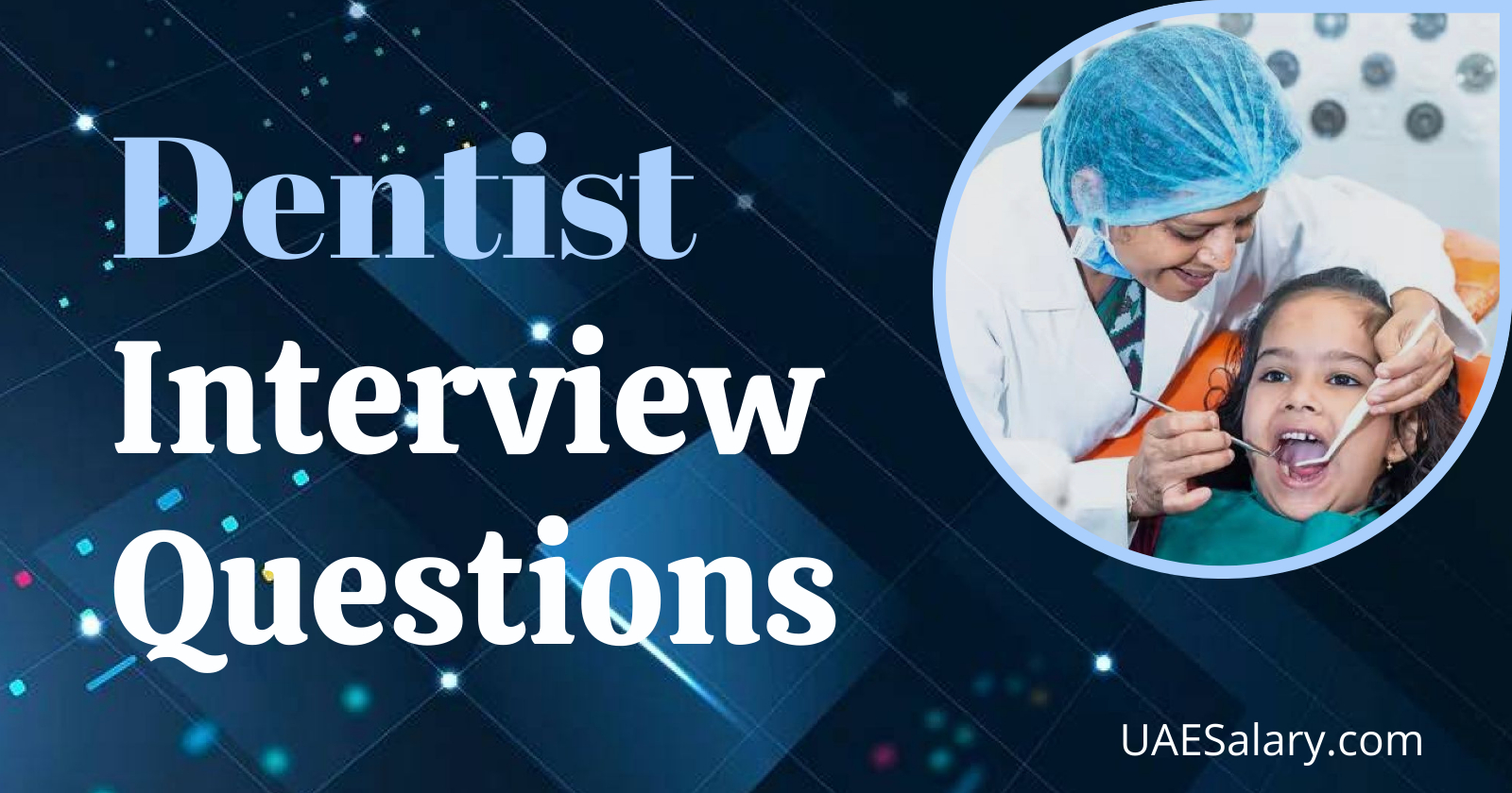 Dentist Interview Questions with Sample Answers