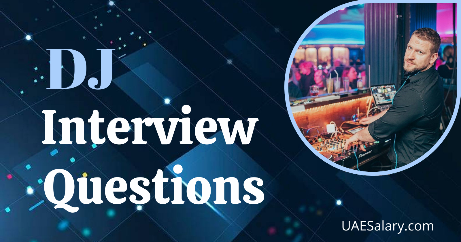 DJ Interview Questions with Sample Answers