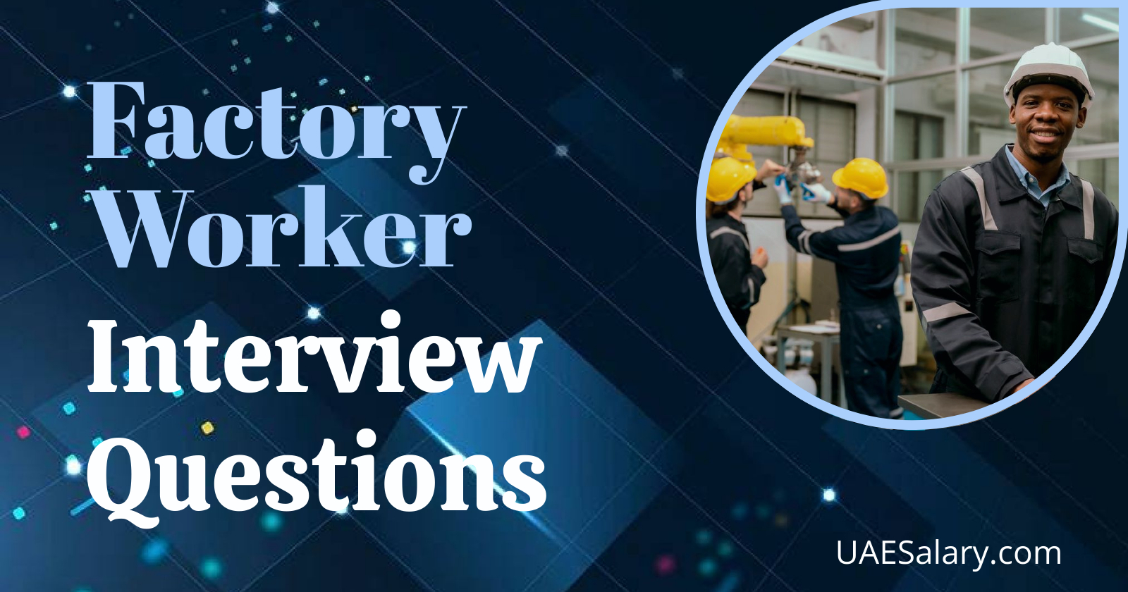Factory Worker Interview Questions with Sample Answers