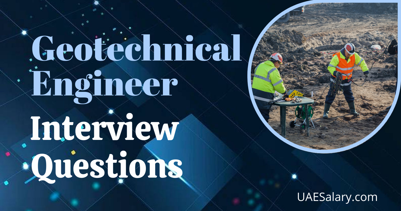 Geotechnical Engineer Interview Questions With Sample Answers