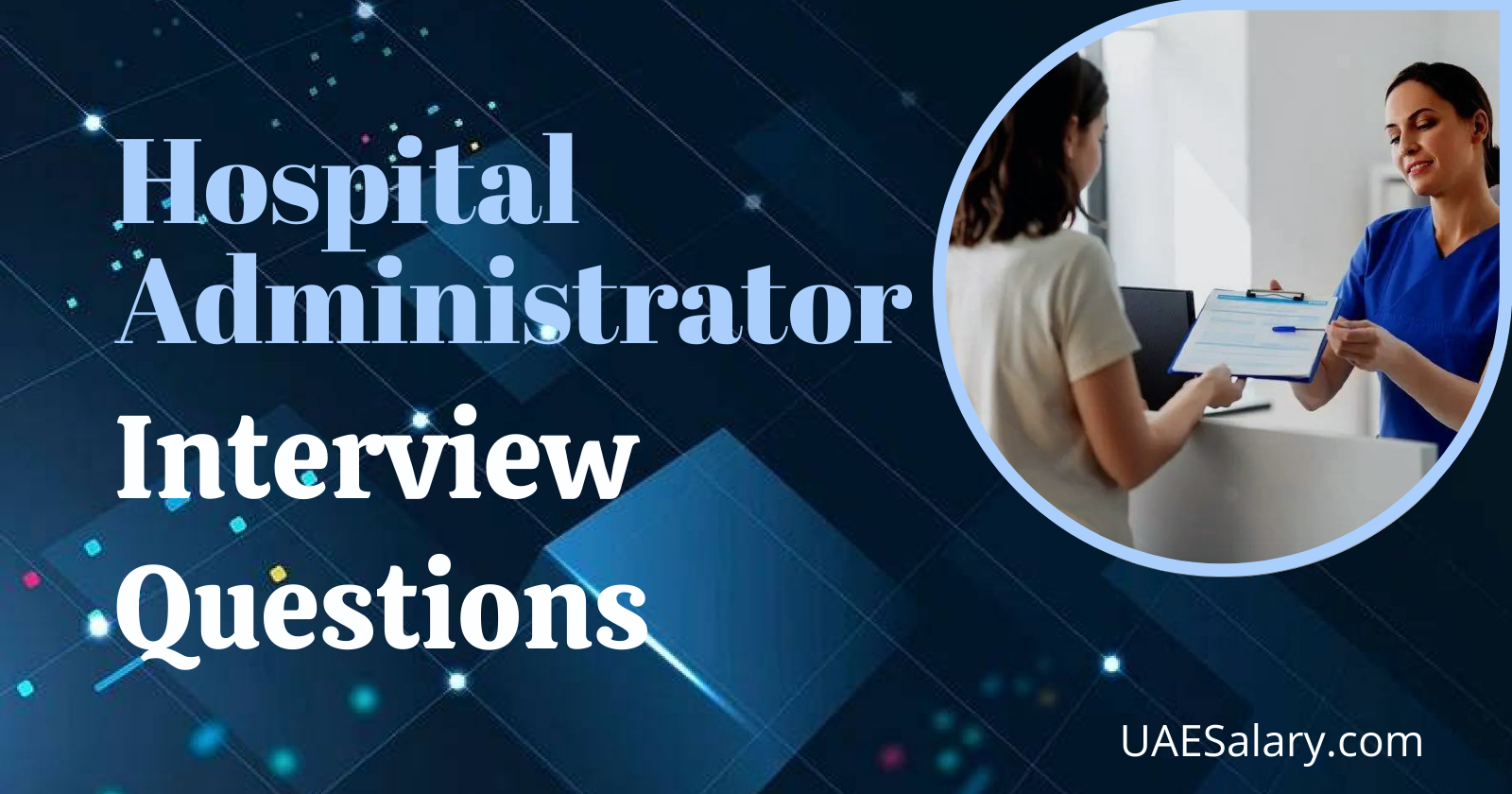 Hospital Administrator Interview Questions with Sample Answers