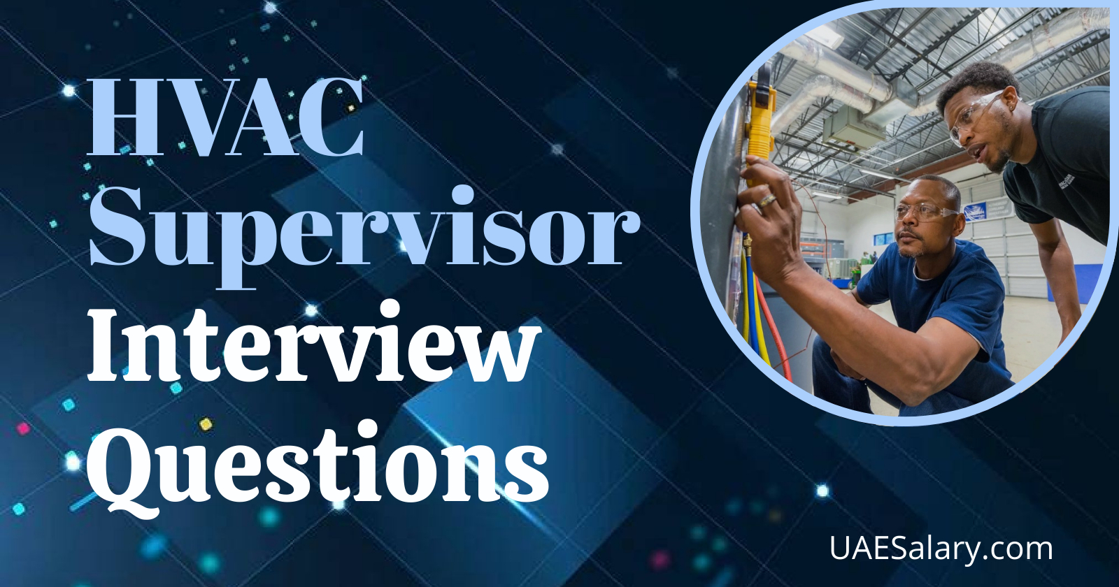 HVAC Supervisor Interview Questions with Sample Answers