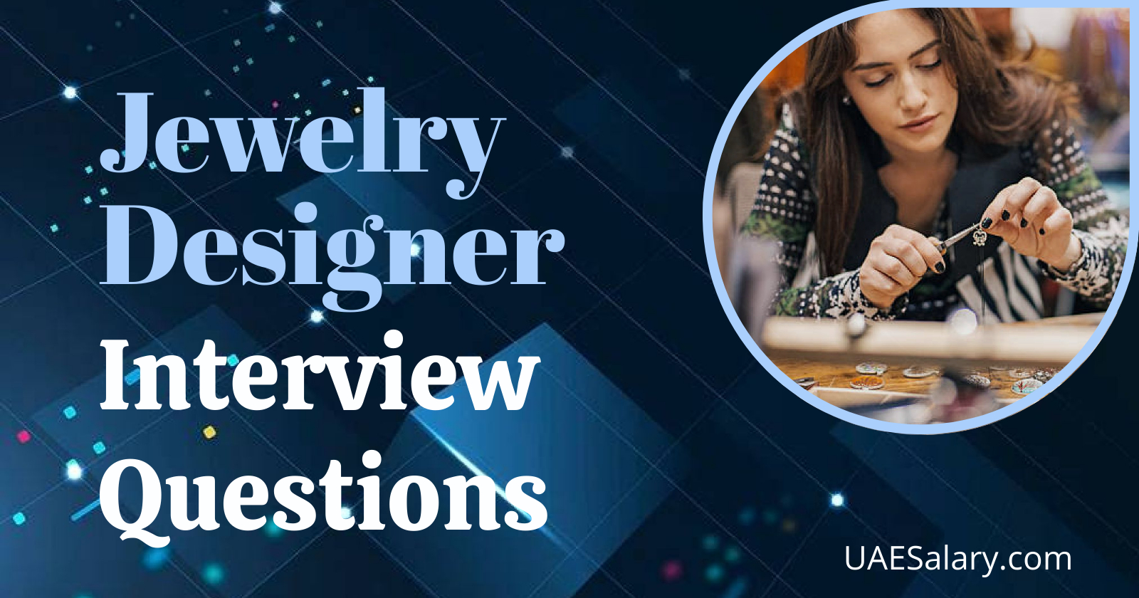 Jewelry Designer Interview Questions with Sample Answers