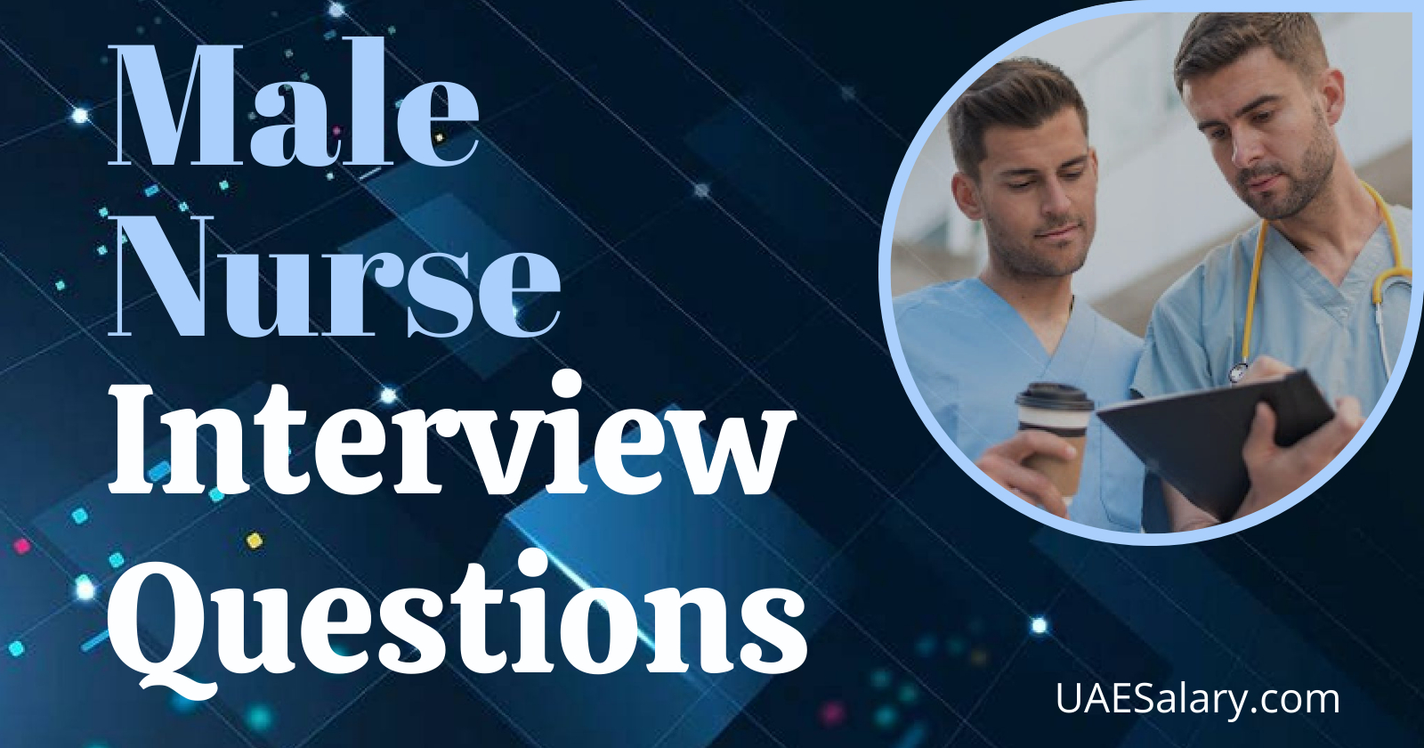 Male Nurse Interview Questions with Sample Answers