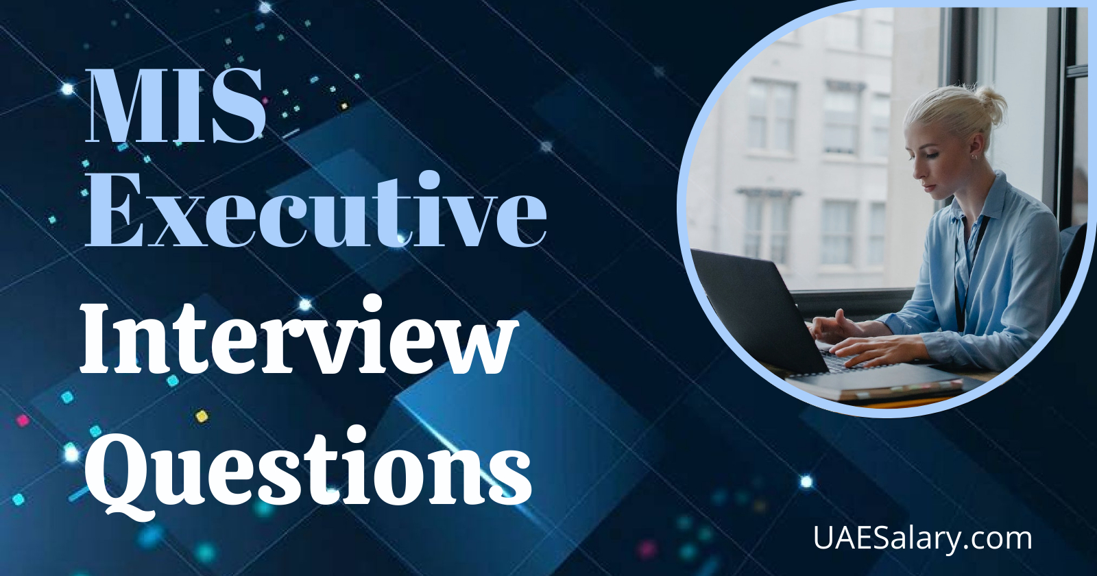 MIS Executive Interview Questions with Sample Answers