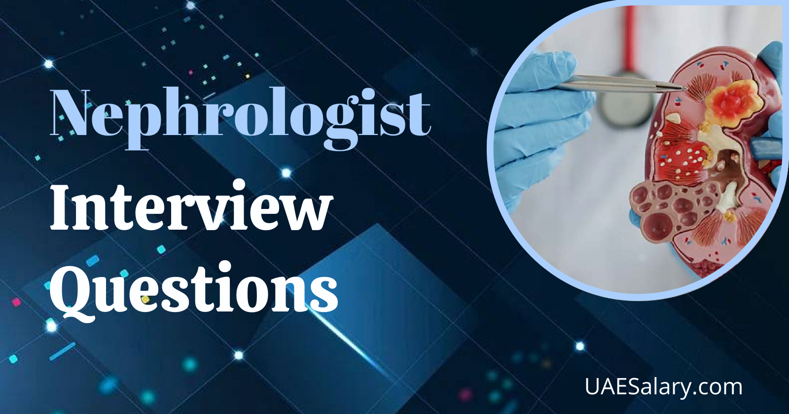 Nephrologist Interview Questions with Sample Answers