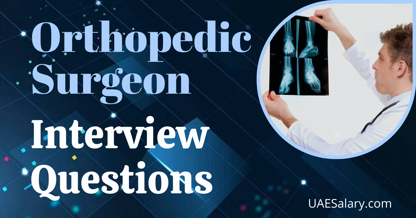 Orthopedic Surgeon Interview Questions with Sample Answers