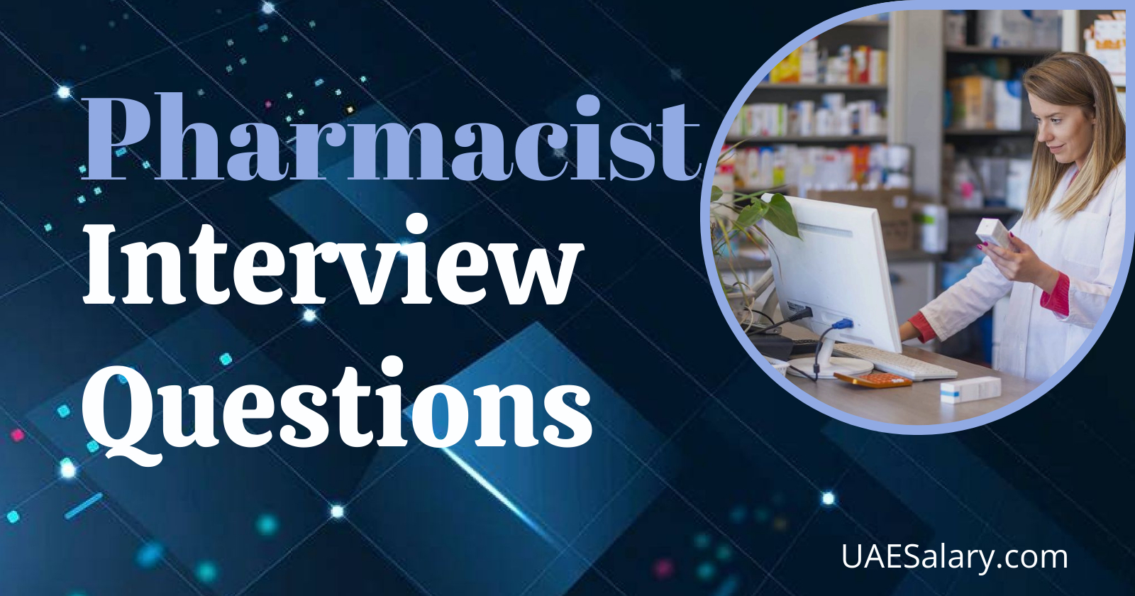 Pharmacist Interview Questions with Sample Answers