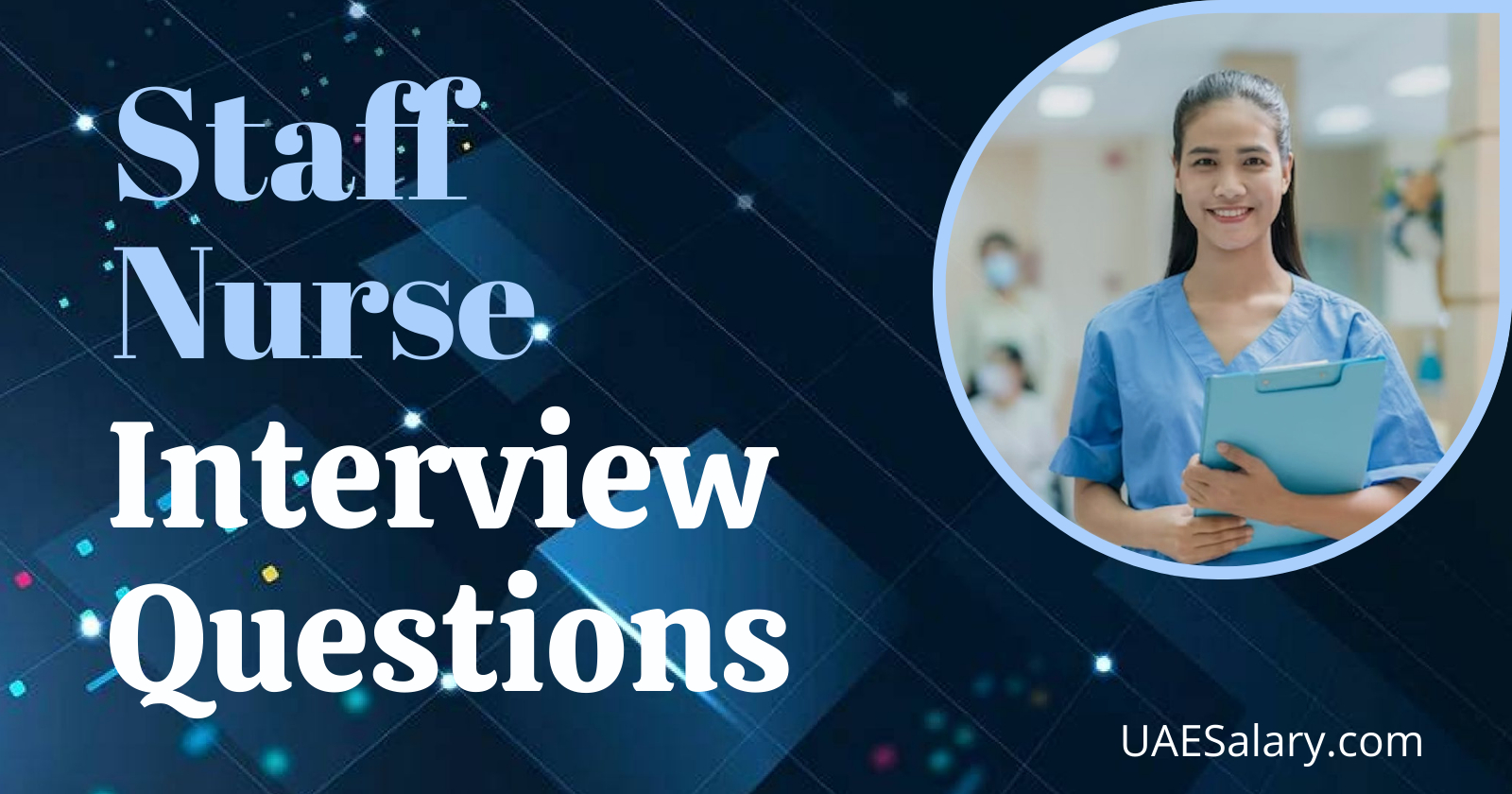 Staff Nurse Interview Questions With Sample Answers Staff Nurse Interview Questions With Sample Answers
