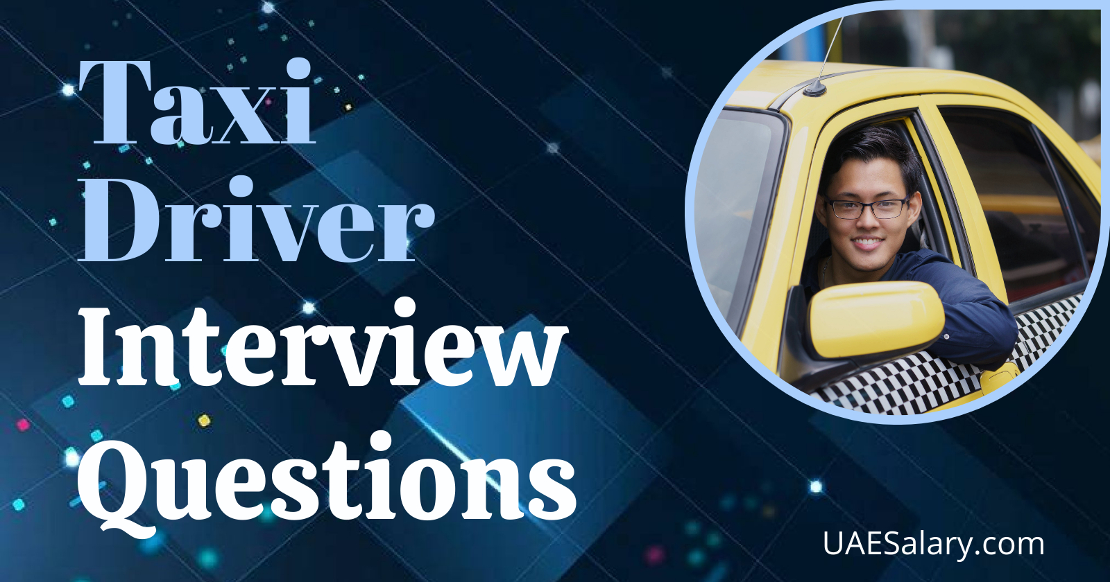 Taxi Driver Interview Questions with Sample Answers