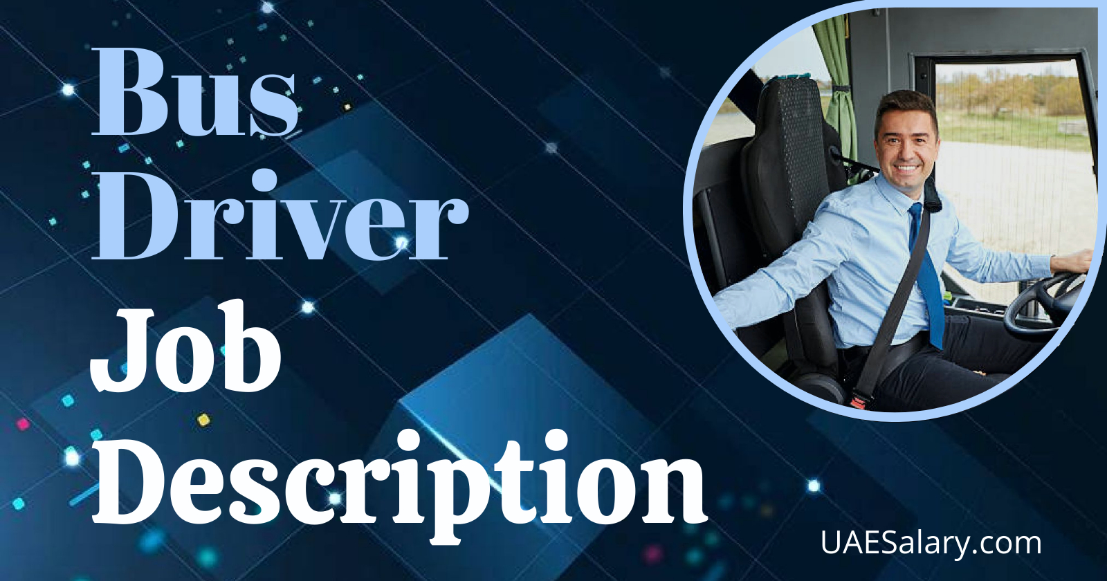 Bus Driver Job Description + TEMPLATE for 2025