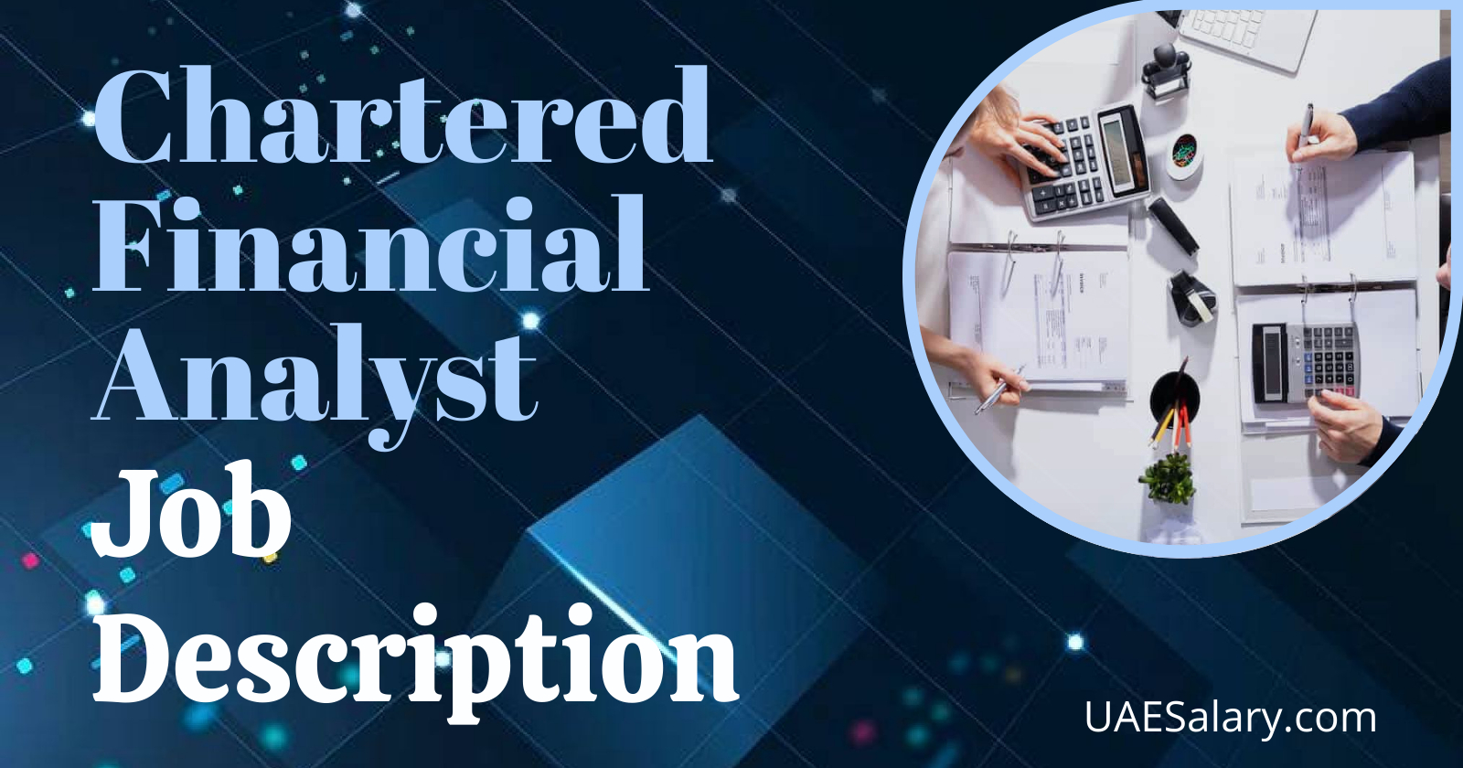 Chartered Financial Analyst Job Description + TEMPLATE for 2025