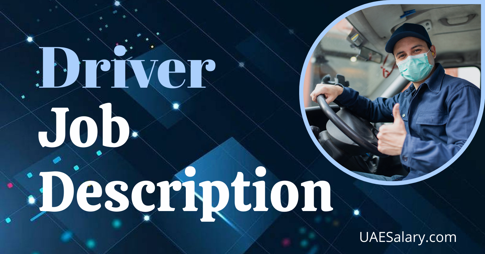 Driver Job Description + TEMPLATE for 2025