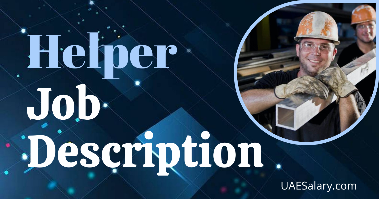 Helper Job Description + TEMPLATE for 2025