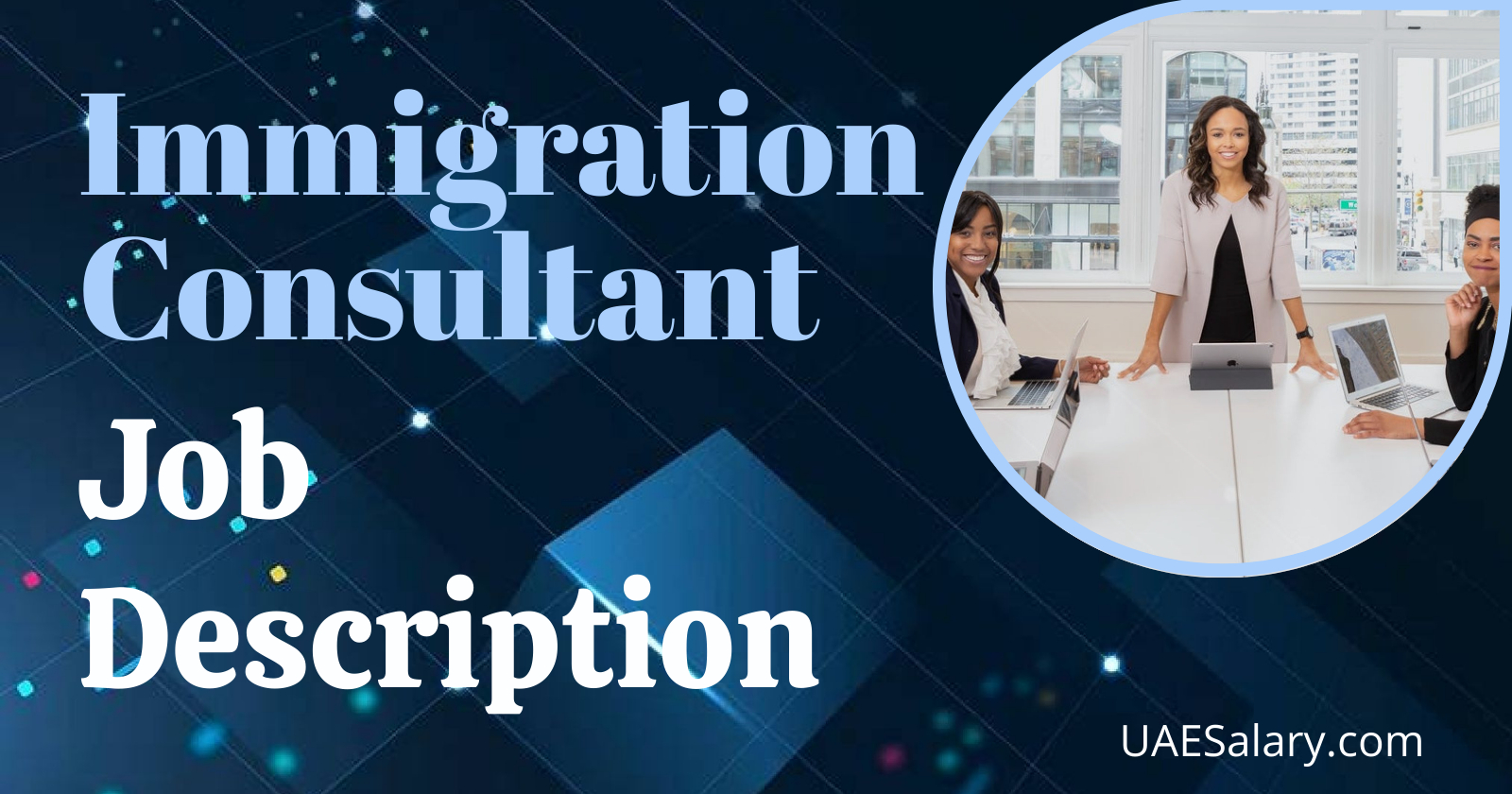 Immigration Consultant Job Description + TEMPLATE for 2025
