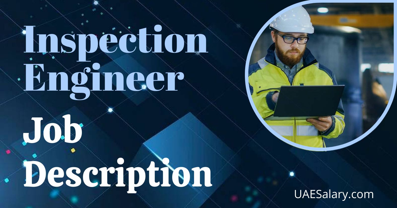 Inspection Engineer Job Description + TEMPLATE for 2025